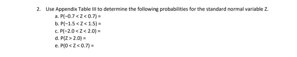 Solved 2. Use Appendix Table III to determine the following | Chegg.com