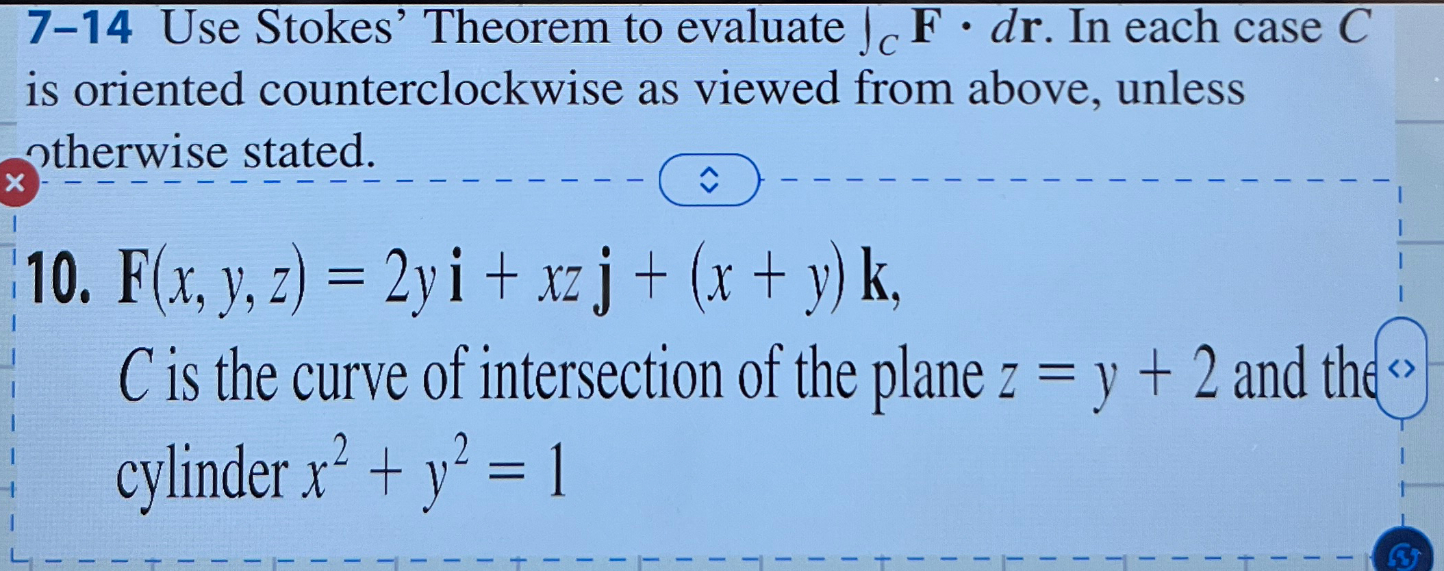 Solved 7-14 ﻿Use Stokes' Theorem to evaluate ∫C﻿F*dr. ﻿In | Chegg.com