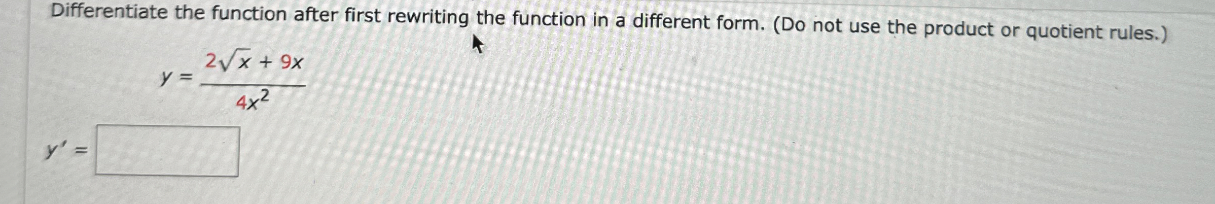 Solved Differentiate the function after first rewriting the | Chegg.com