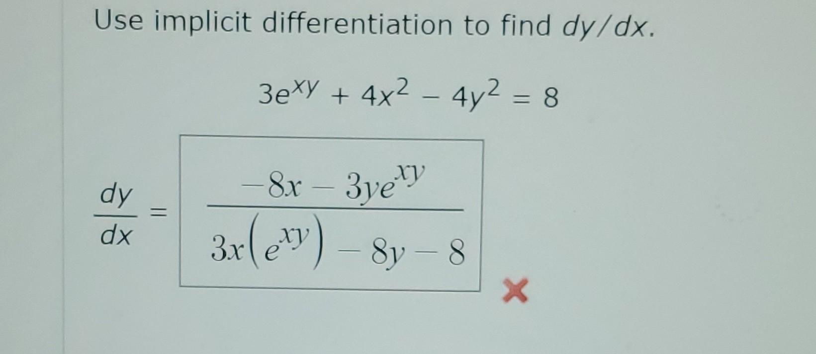 Solved Use implicit differentiation to find dy/dx. | Chegg.com