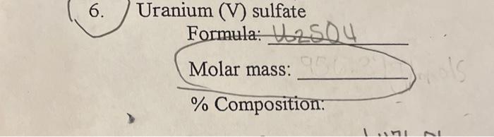 Solved Uranium (V) sulfate Formula: Hos 54 Molar mass: \% | Chegg.com