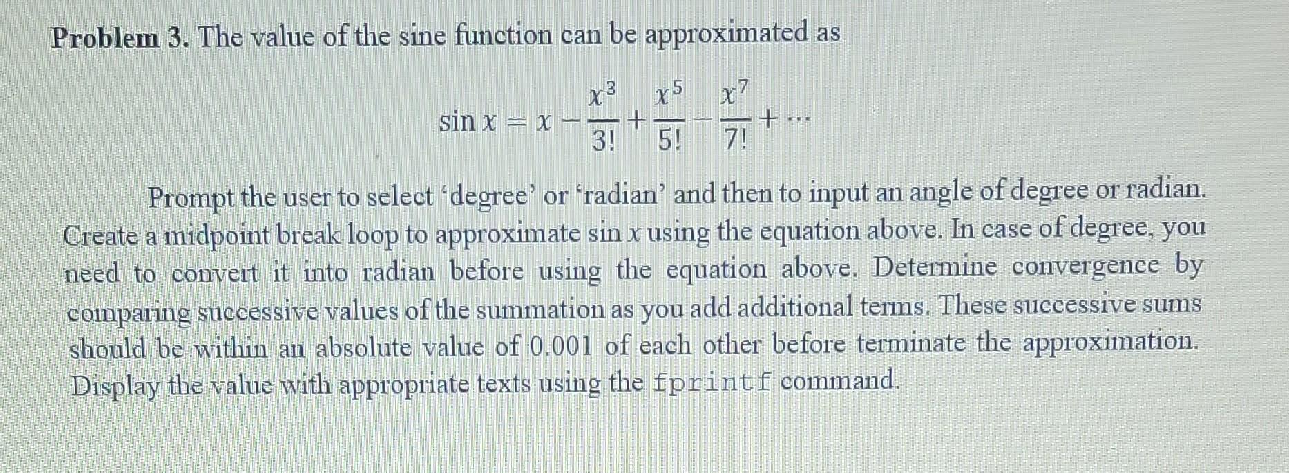 Solved Problem 3. The value of the sine function can be | Chegg.com