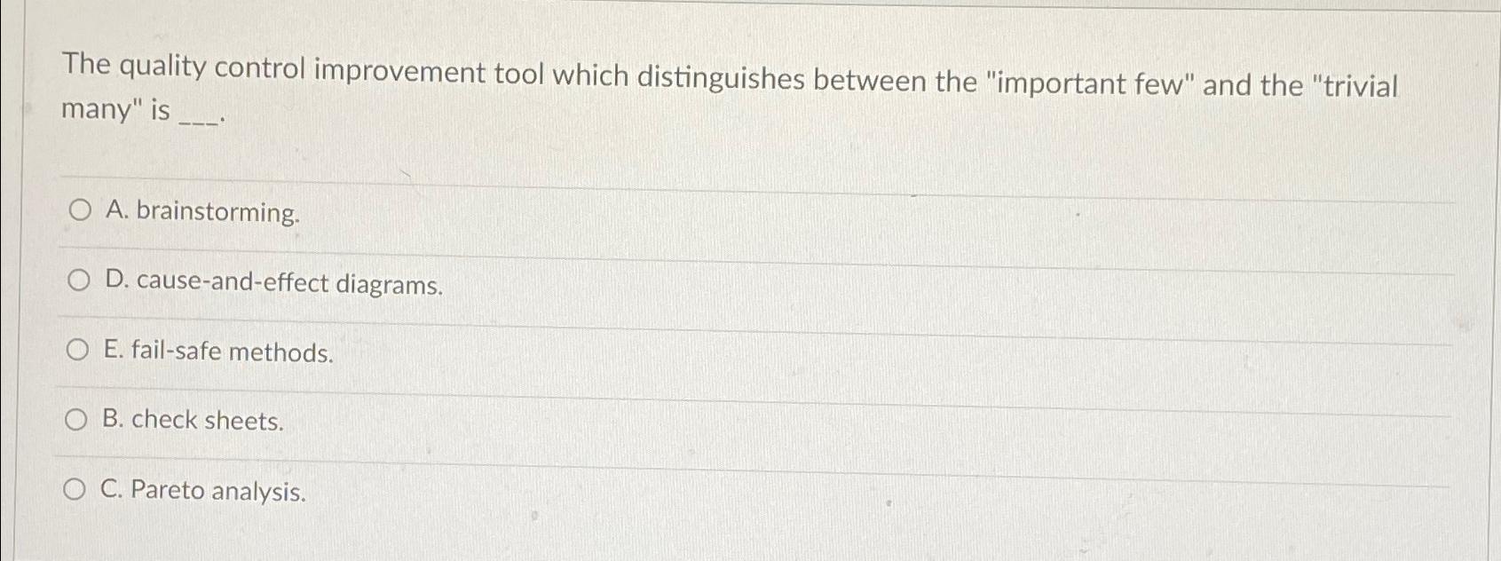 Solved The quality control improvement tool which | Chegg.com