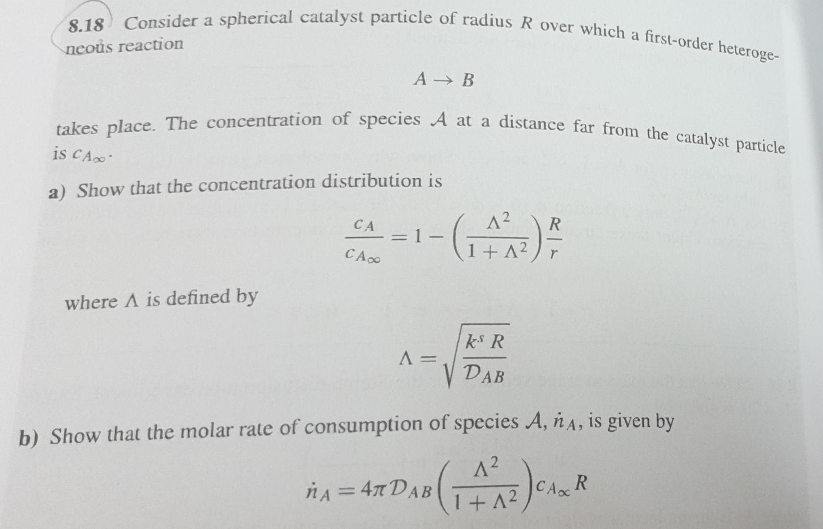 Solved 8.18 Consider a spherical catalyst particle of radius | Chegg.com