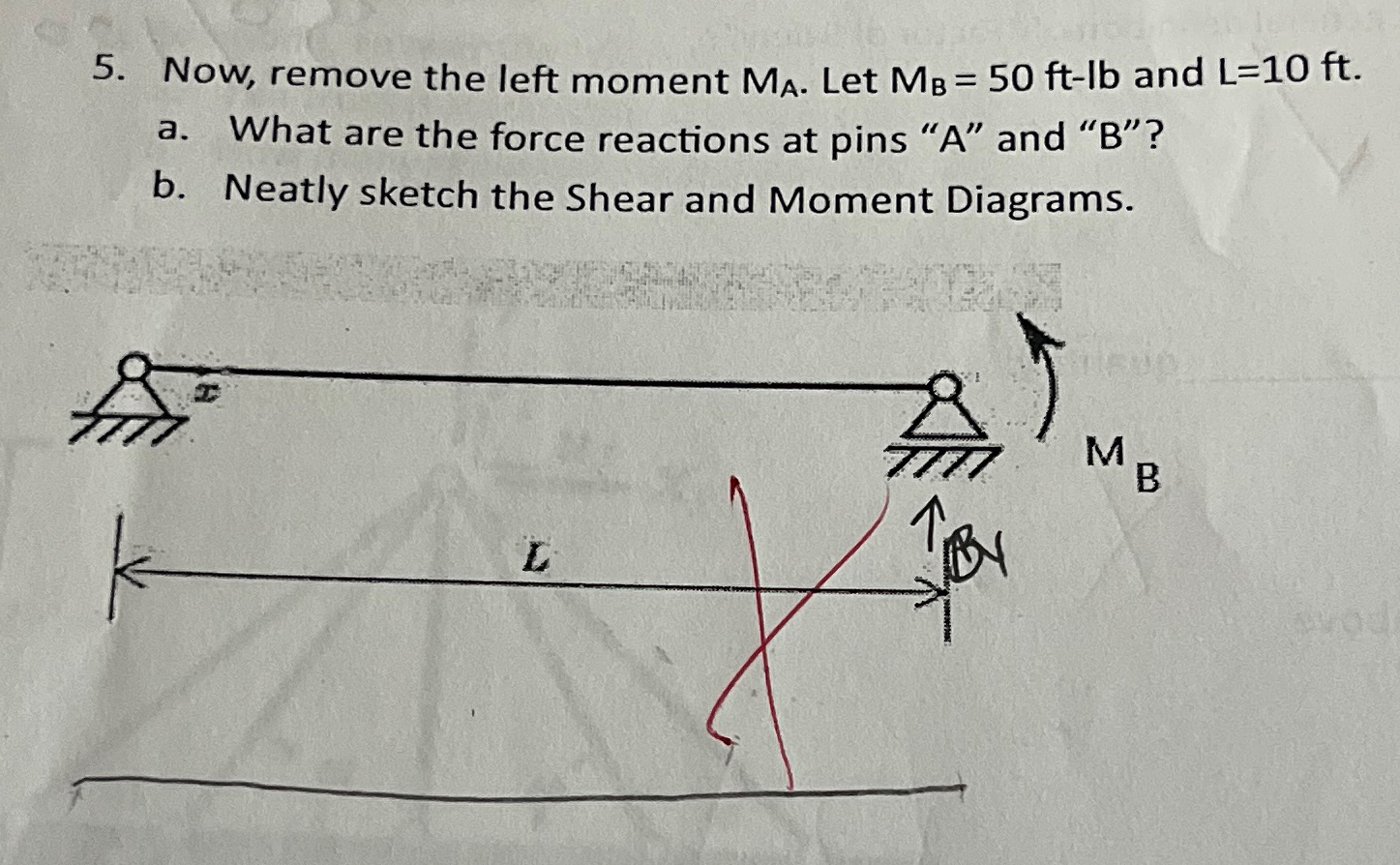 Solved Now, remove the left moment MA. ﻿Let MB=50ft-lb ﻿and | Chegg.com