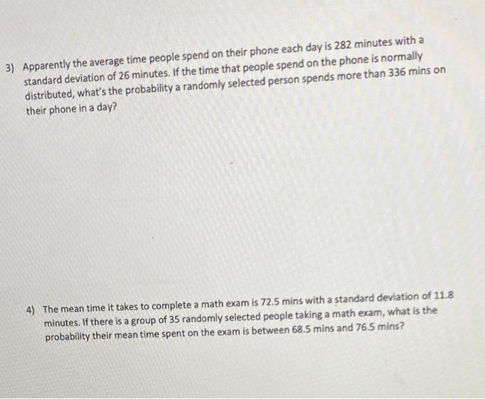 Solved 3) Apparently the average time people spend on their | Chegg.com