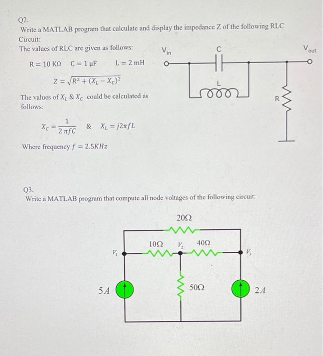 Solved Q2. Write a MATLAB program that calculate and display | Chegg.com