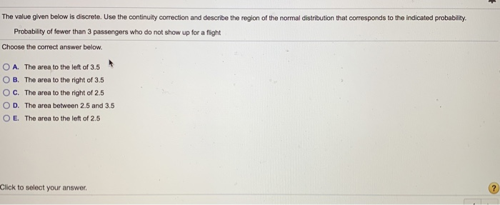 Solved The value given below is discrete. Use the continuity | Chegg.com