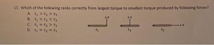 Solved 11. Which of the following ranks correctly from | Chegg.com