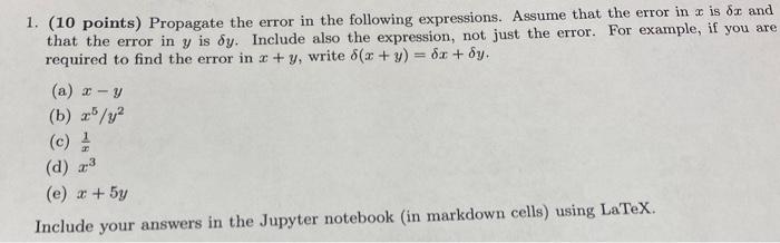 Solved 1. (10 points) Propagate the error in the following | Chegg.com
