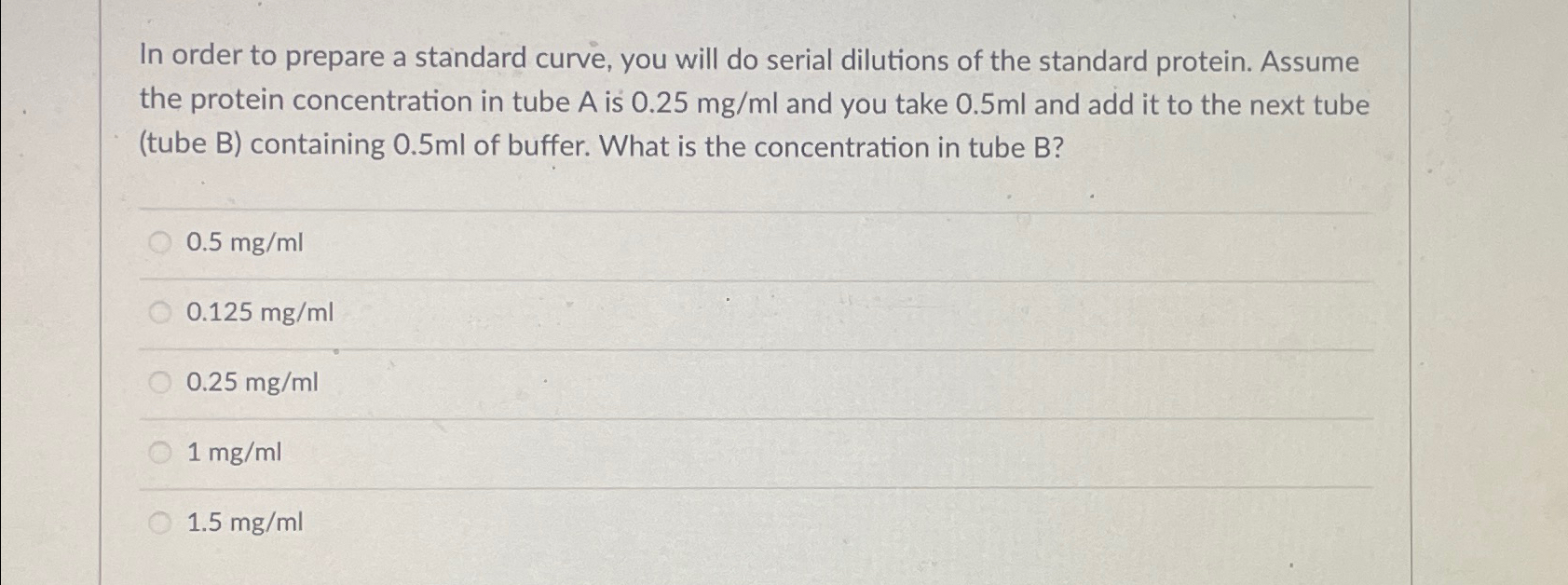 Solved In order to prepare a standard curve, you will do | Chegg.com