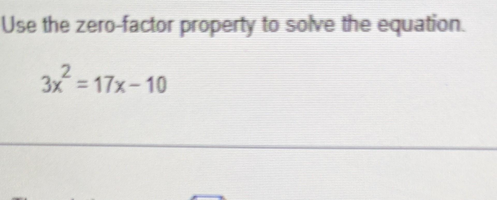 Solved Use the zero-factor property to solve the equation. | Chegg.com