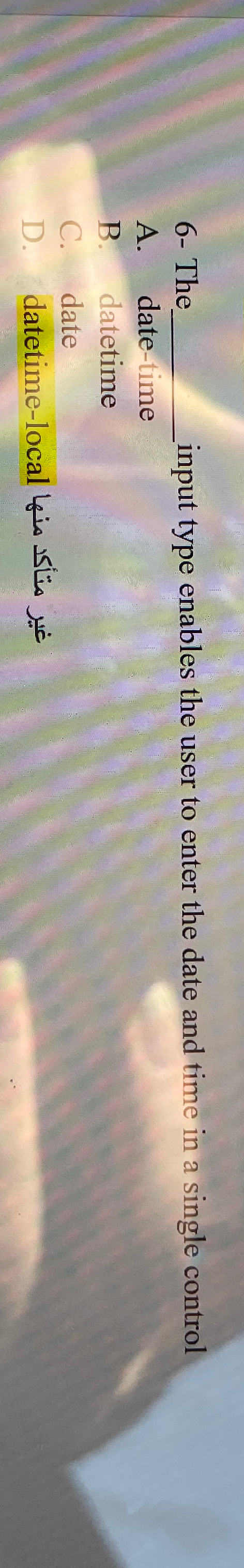Solved 6- ﻿The input type enables the user to enter the date | Chegg.com