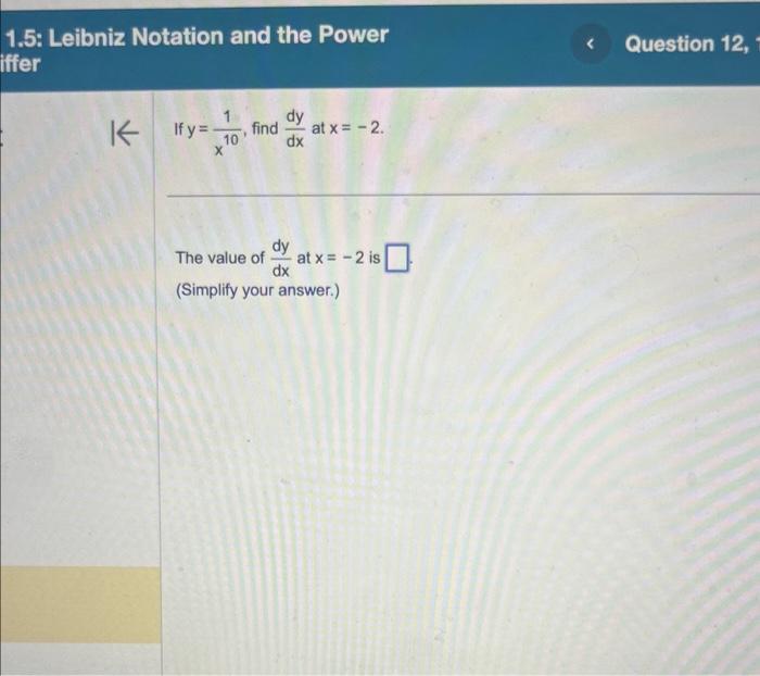 Solved If y=x101, find dxdy at x=−2. The value of dxdy at | Chegg.com