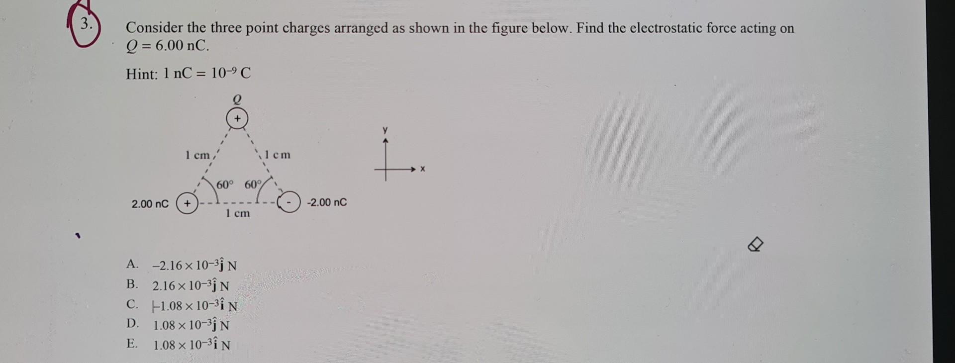 Solved Consider the three point charges arranged as shown in | Chegg.com