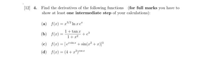 Solved 4. Find the derivatives of the following functions | Chegg.com