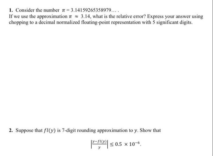 Solved 1. Consider the number π=3.14159265358979…. If we use | Chegg.com