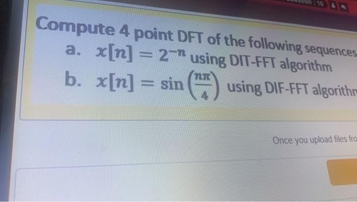 Solved Compute 4 point DFT of the following sequences a. [n] | Chegg.com