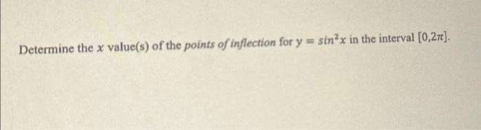Solved Determine the x value(s) of the points of inflection | Chegg.com