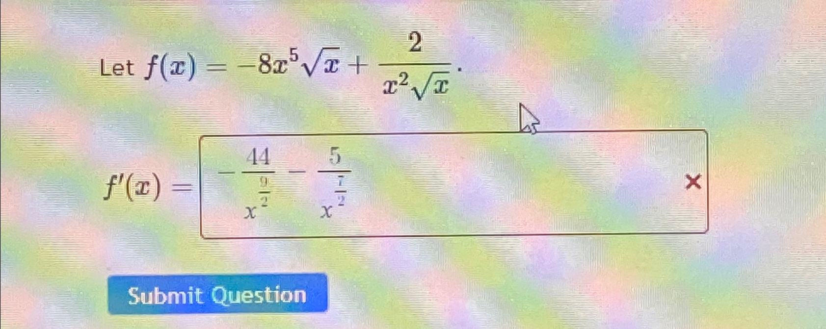Solved Let f(x)=-8x5x2+2x2x2f'(x)= | Chegg.com