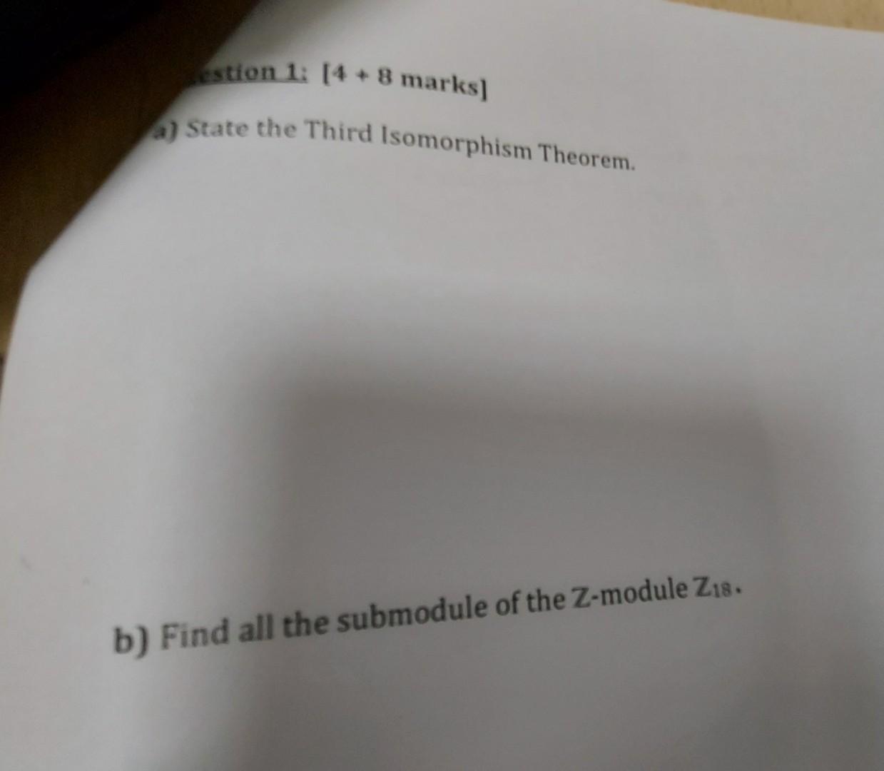 Solved a) State the Third Isomorphism Theorem. b) Find all | Chegg.com