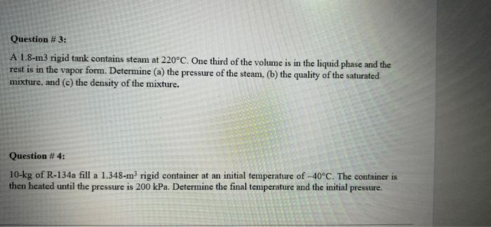 Solved Question # 3: A 1.8-m3 rigid tank contains steam at | Chegg.com