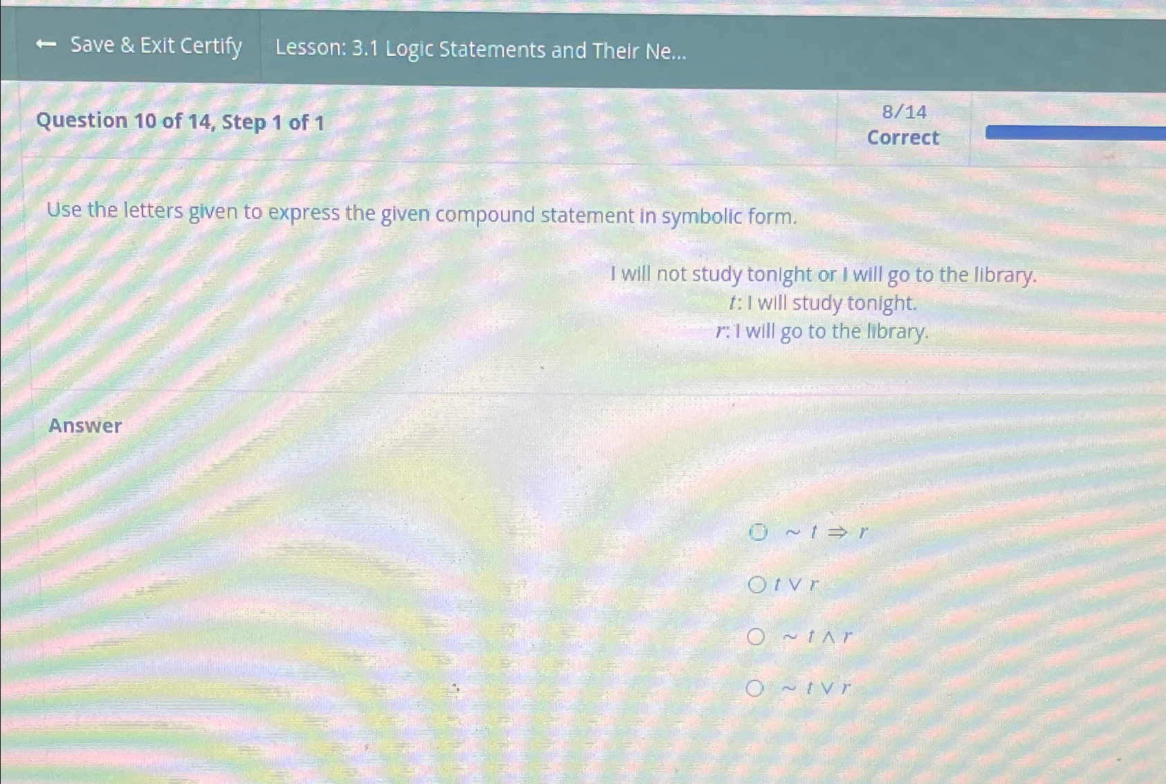 Solved larr Save & Exit CertifyLesson: 3.1 ﻿Logic Statements | Chegg.com