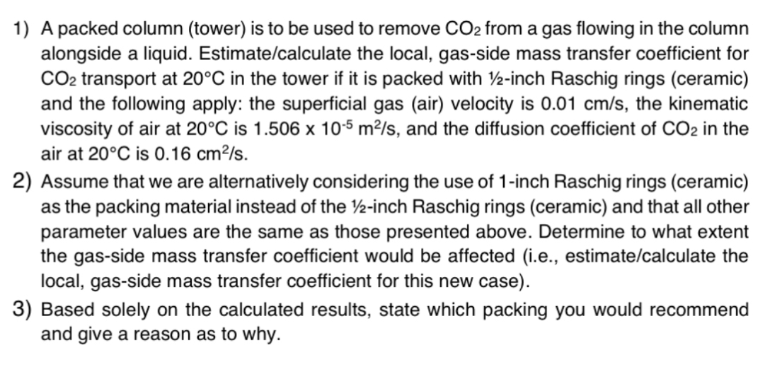 Solved A packed column (tower) ﻿is to be used to remove CO2 | Chegg.com