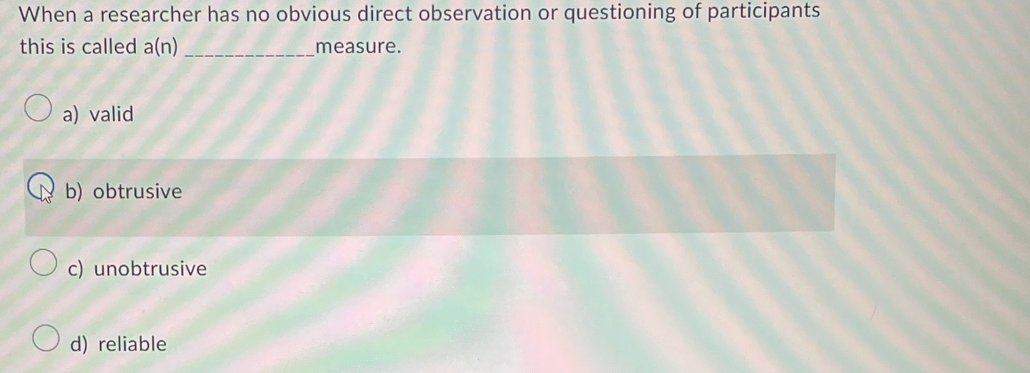 Solved When a researcher has no obvious direct observation | Chegg.com