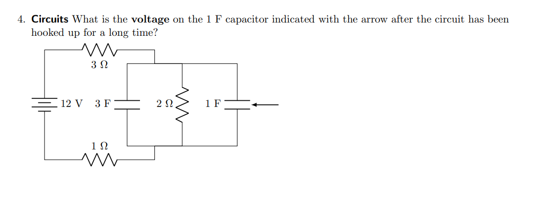 Solved Circuits What is the voltage on the 1F ﻿capacitor | Chegg.com