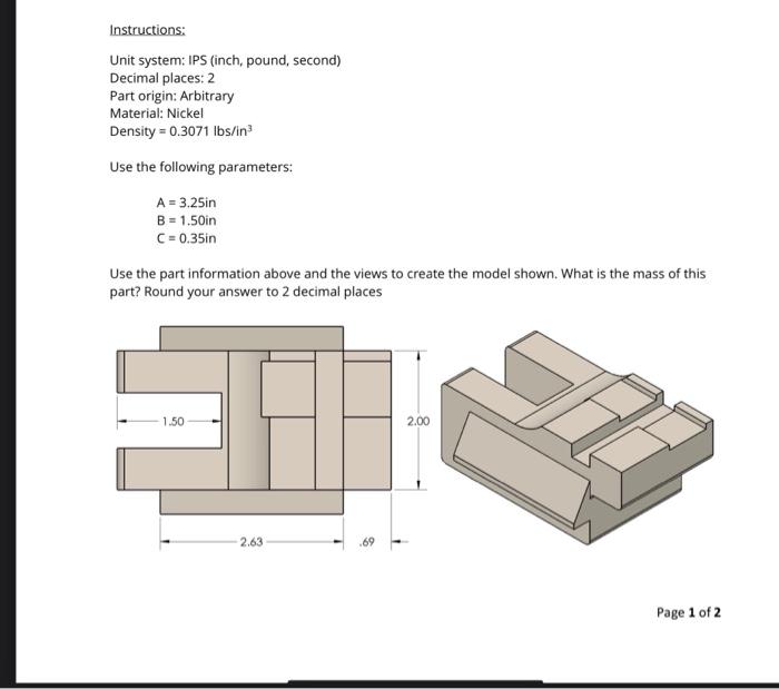 Solved Instructions: Unit system: IPS (inch, pound, second) | Chegg.com