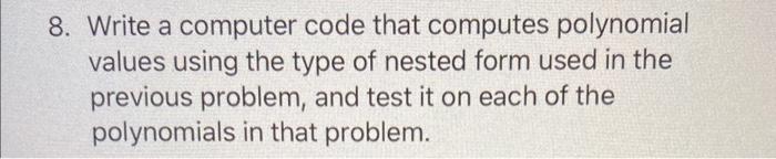 Solved 3. Write a computer code that computes polynomial | Chegg.com