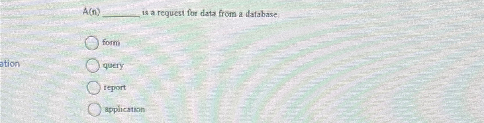 Solved A(n) ﻿is a request for data from a | Chegg.com