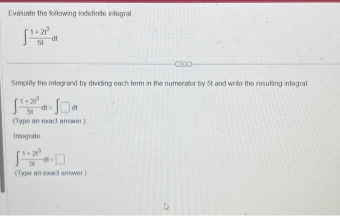 Solved Evaluate the following indefinite integral. | Chegg.com