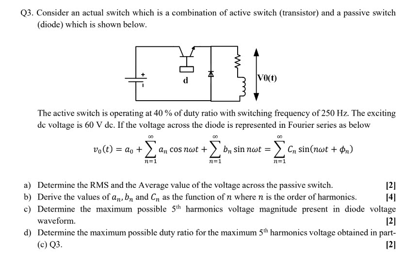 Solved Q3. ﻿Consider an actual switch which is a combination | Chegg.com