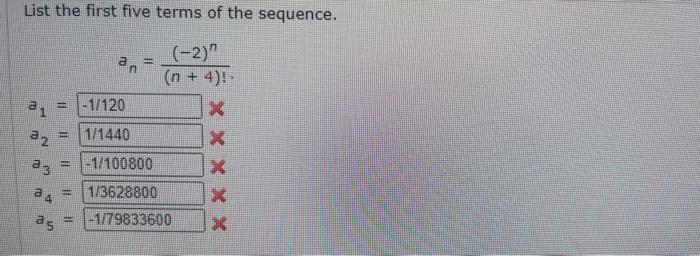 Solved List the first five terms of the sequence. | Chegg.com