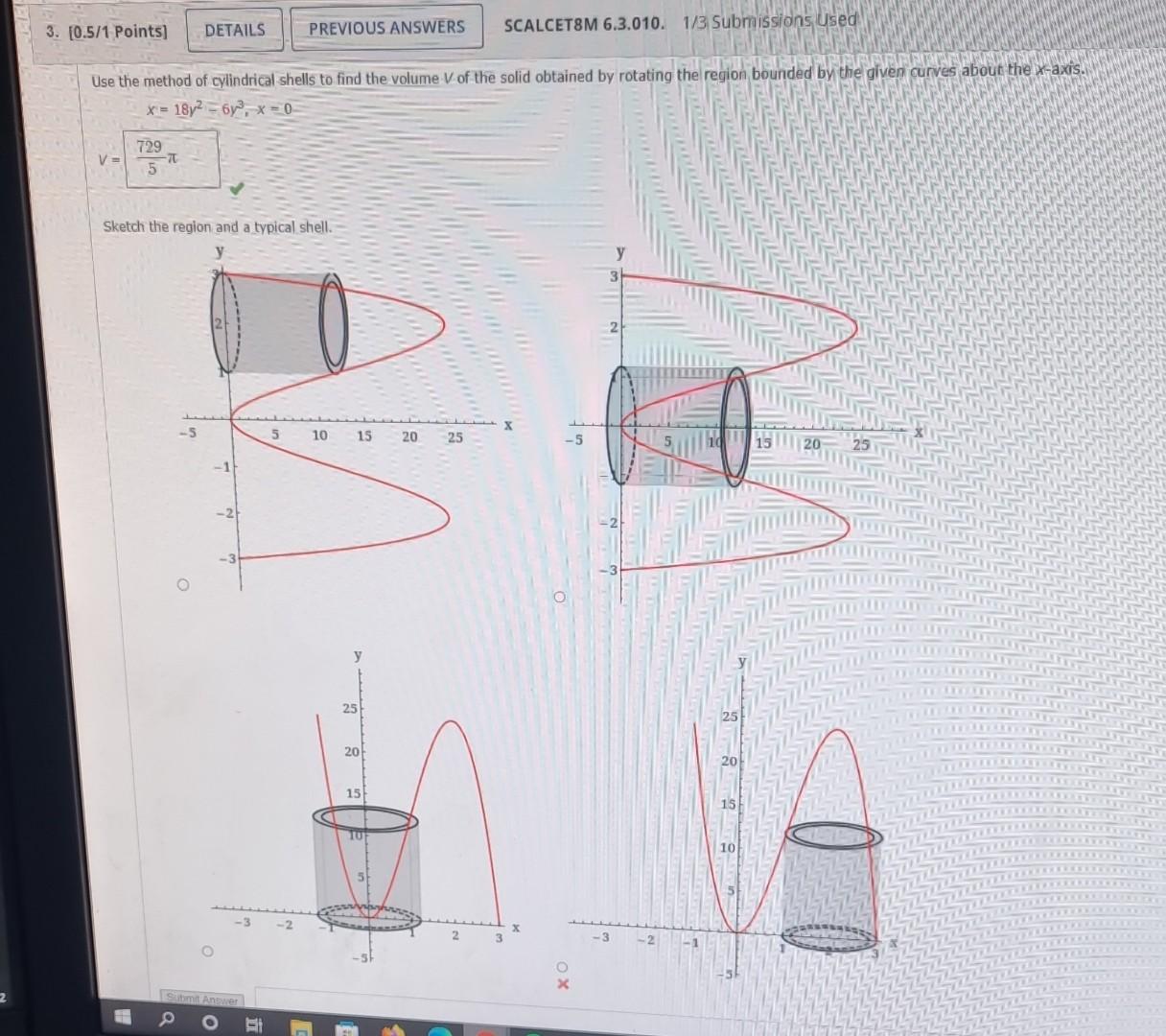 Solved Use the method of cylindrical shells x=18y2−6y3,−x=0 | Chegg.com