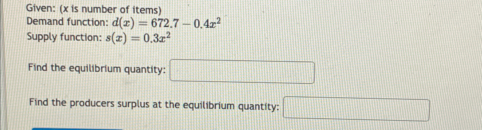 Solved Given: ( x ﻿is number of items)Demand function: | Chegg.com