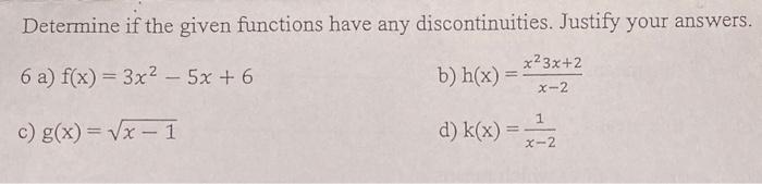 Solved Determine if the given functions have any | Chegg.com