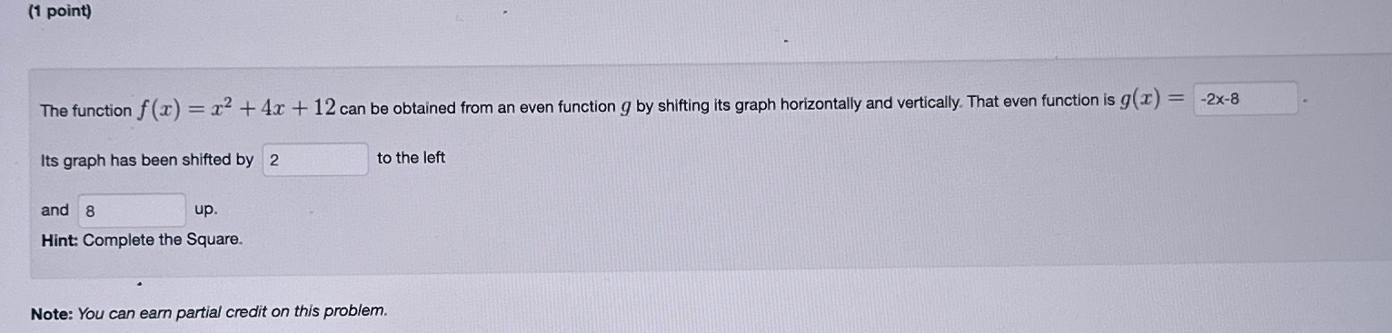 Solved (1 ﻿point)The function f(x)=x2+4x+12 ﻿can be obtained | Chegg.com