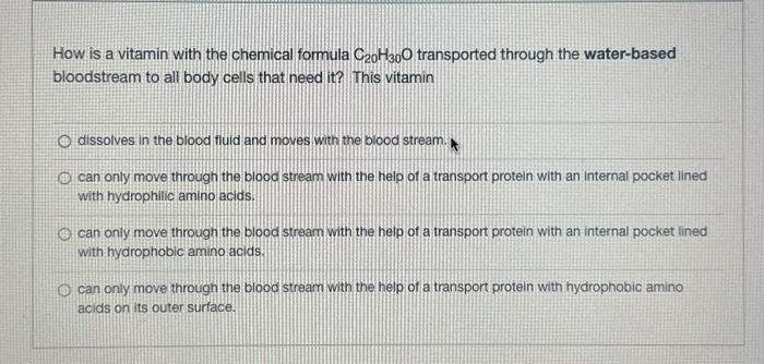 Solved How is a vitamin with the chemical formula C20H30O | Chegg.com