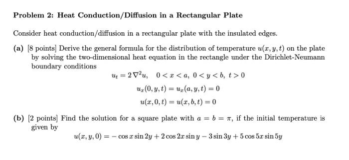 Solved Problem 2: Heat Conduction/Diffusion in a Rectangular | Chegg.com