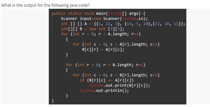Solved What is the output for the following java code? | Chegg.com