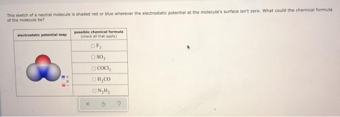 Solved This sketch of a neutral molecule is shaded red or | Chegg.com