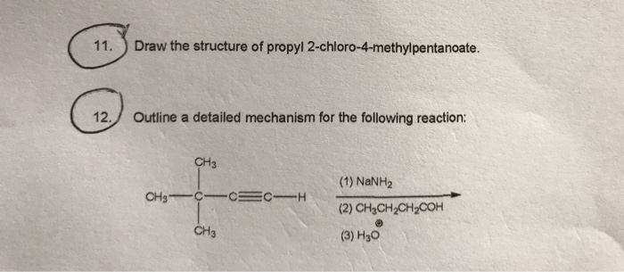 Solved 11. Draw the structure of propyl | Chegg.com