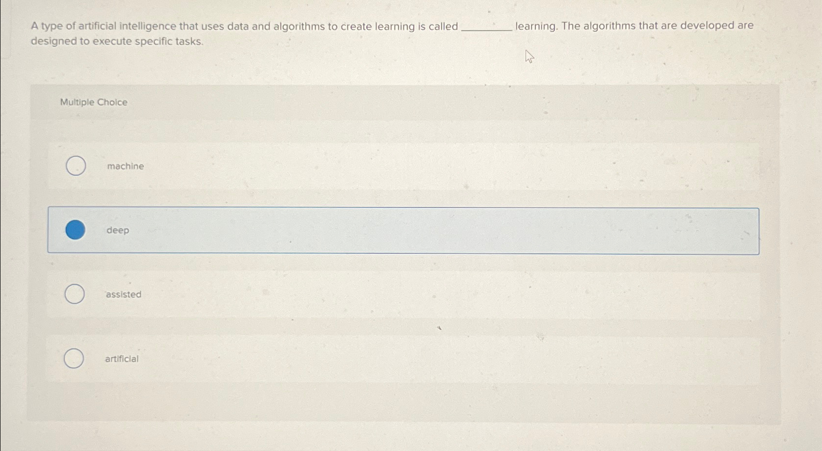 Solved A type of artificial intelligence that uses data and | Chegg.com