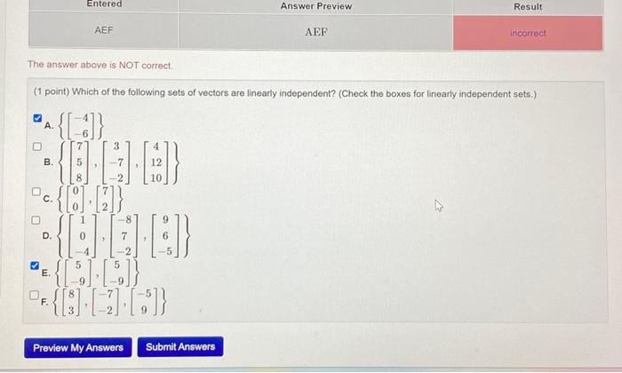 Solved The answer above is NOT correct. (1 point) Which of | Chegg.com