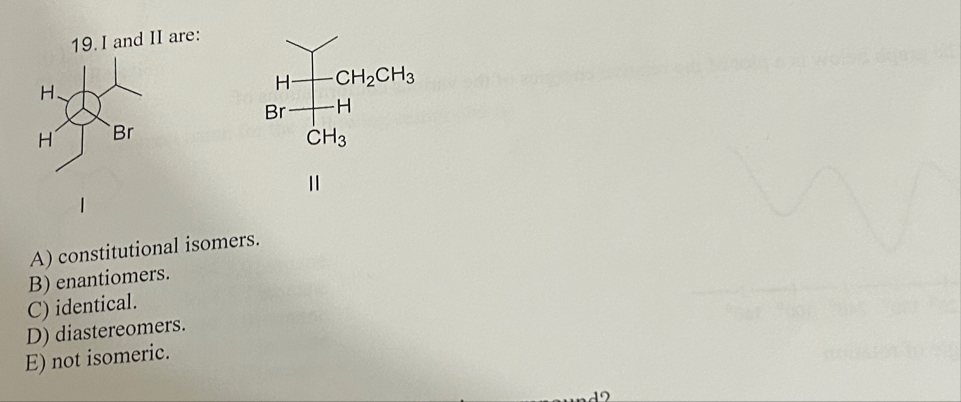 Solved A) ﻿constitutional isomers.B) ﻿enantiomers.C) | Chegg.com