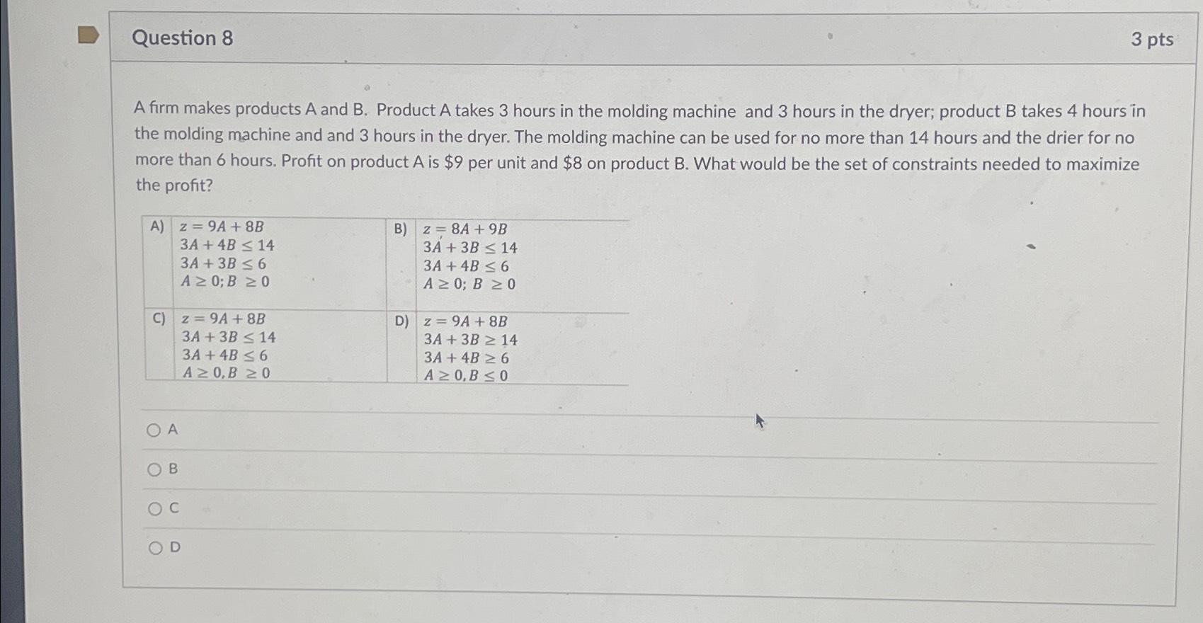 Solved Question 83 ﻿ptsA firm makes products A and B. | Chegg.com