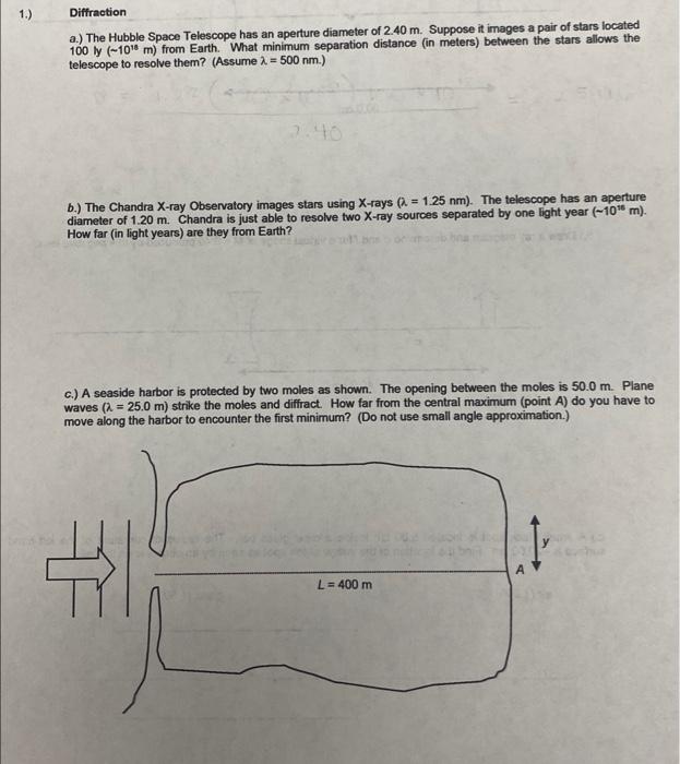Solved 1.) Diffraction a.) The Hubble Space Telescope has an | Chegg.com